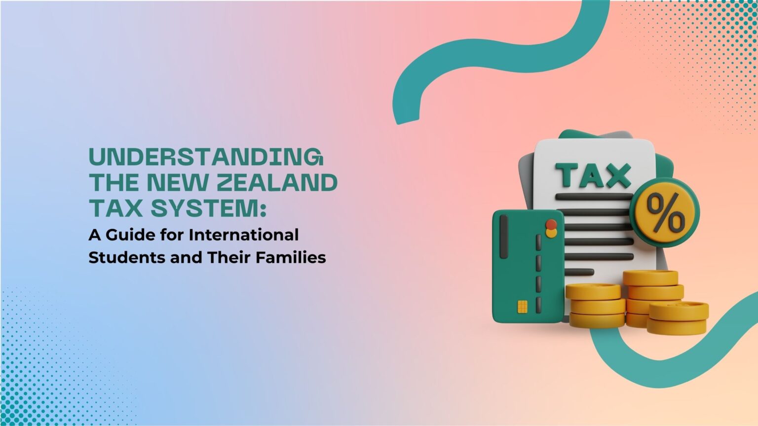 Understanding the New Zealand Tax System: A Guide for International ...